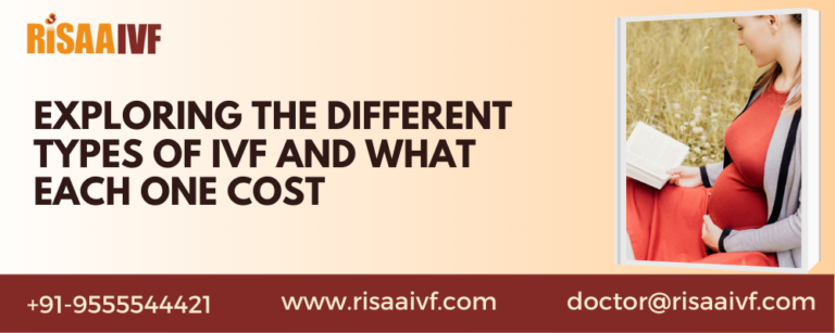 Different Types of IVF and Cost - RiSAA IVF